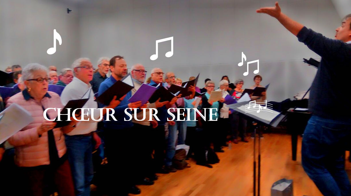 CHOEUR SUR SEINE | Au choeur de la ville la clef des chants / CHORALES ...